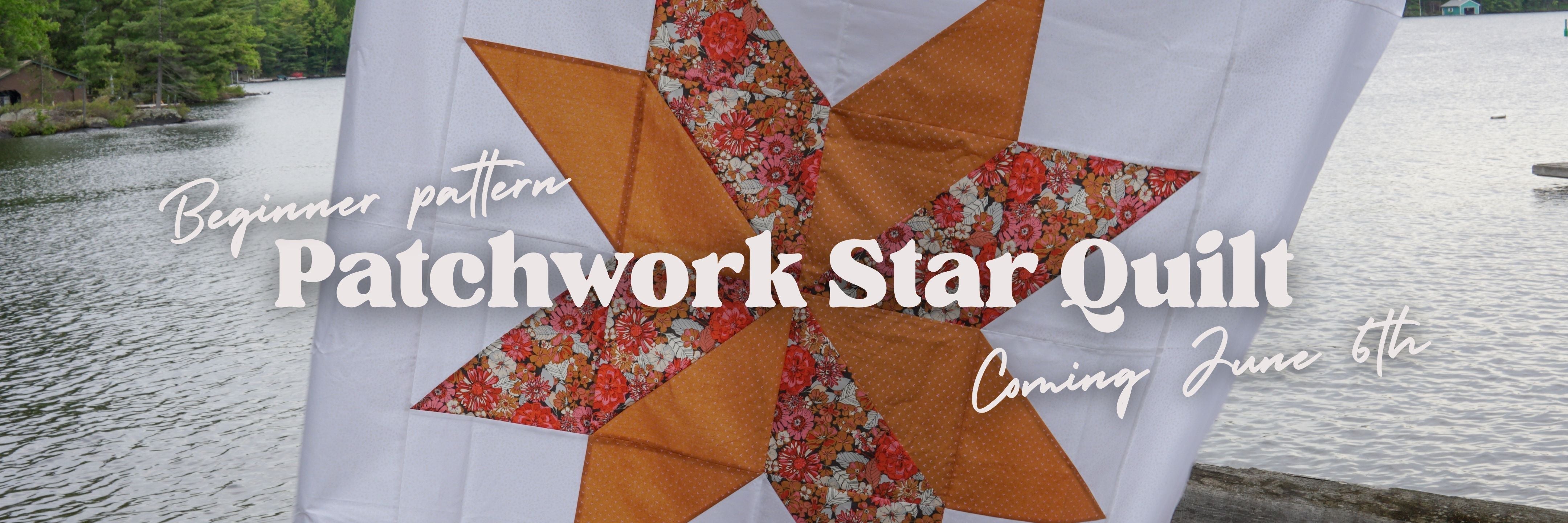 The Patchwork Star Quilt – Milk & Honey Quilt Co
