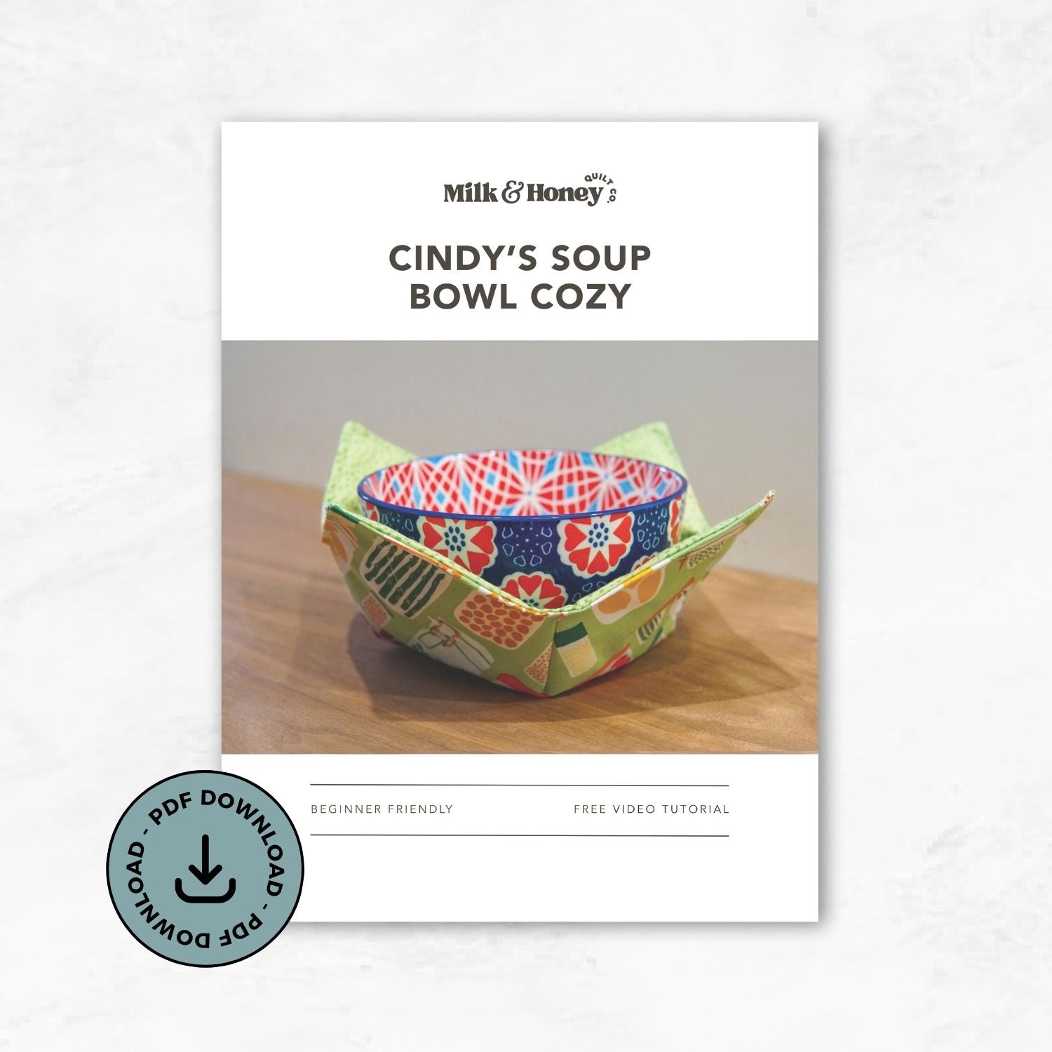 Cindy's Soup Bowl Cozy PDF Pattern – Milk & Honey Quilt Co