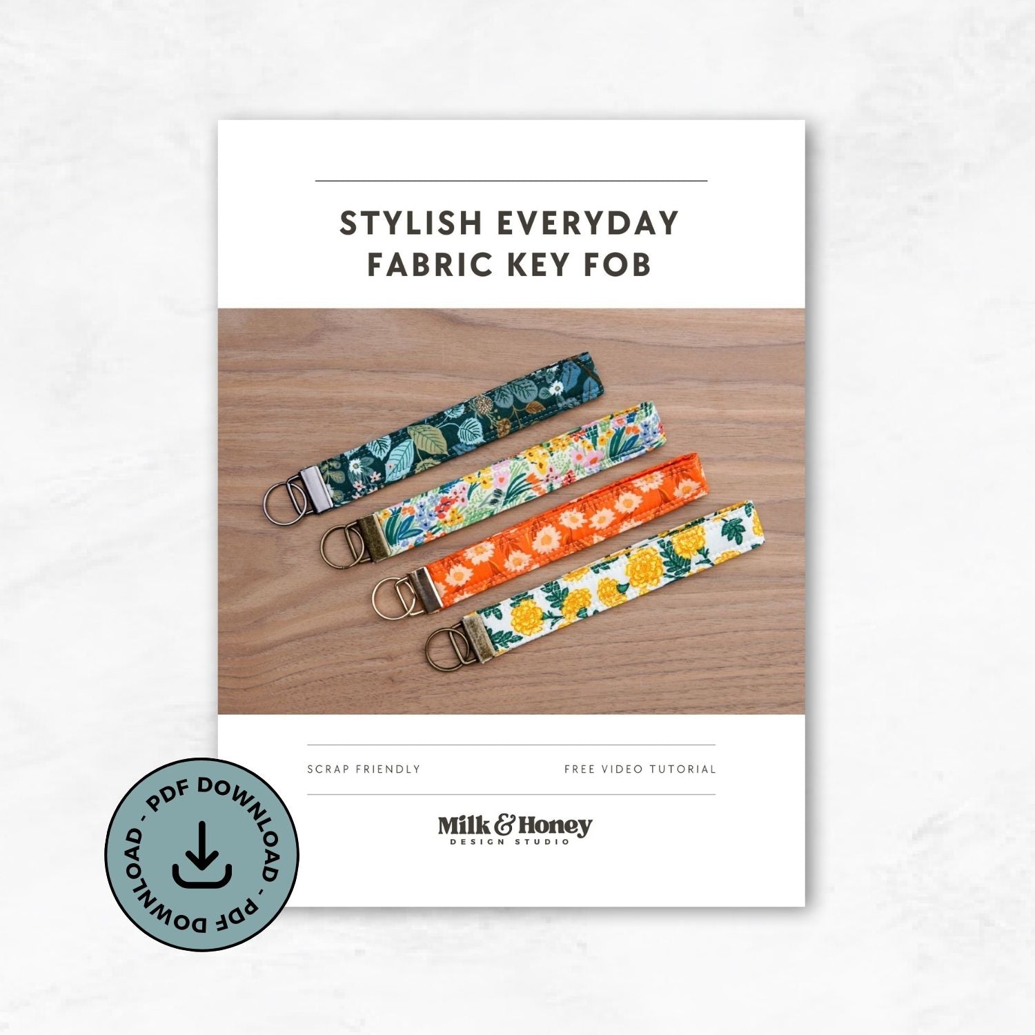 Everyday Stylish Fabric Key Fob PDF Pattern – Milk & Honey Quilt Co