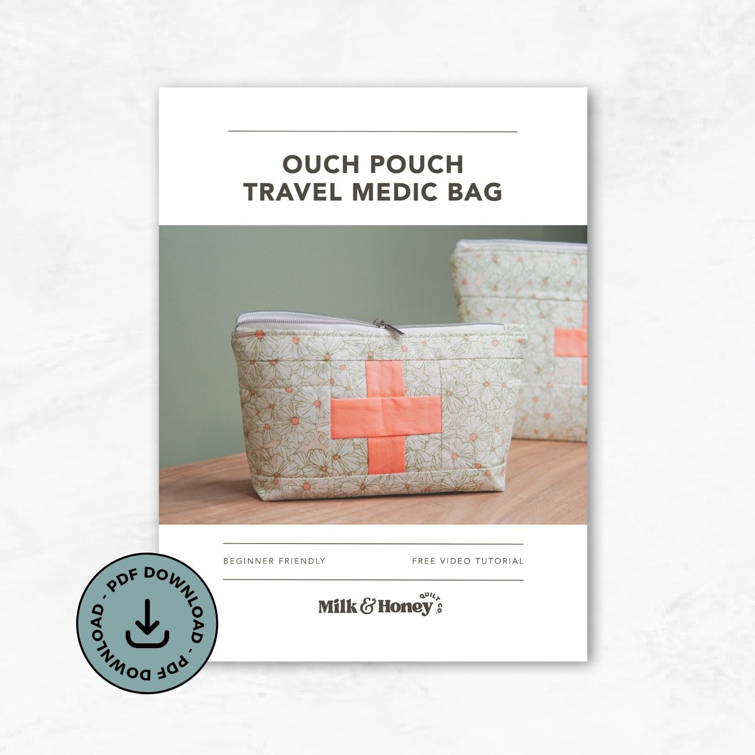 Ouch Pouch Travel Medic Bag PDF Pattern – Milk & Honey Quilt Co
